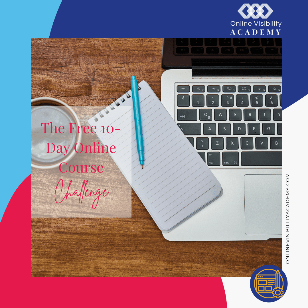 The Free 5-Day Online Course Challenge - Online Visibility Academy